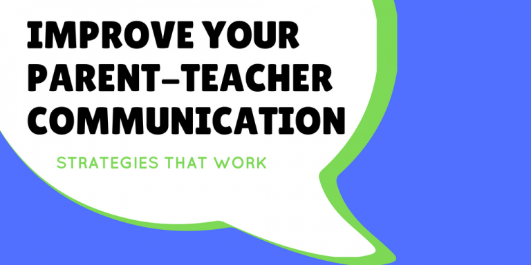 Improving Parent-Teacher Communication: Strategies that Work - The ...